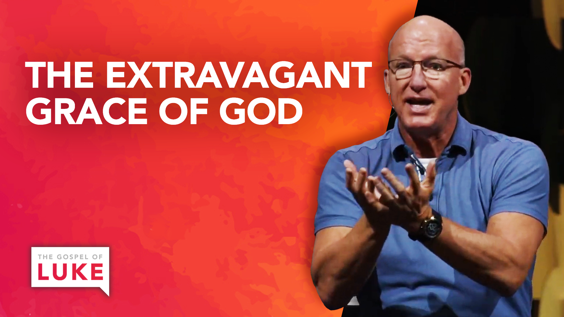 57 - The Extravagant Grace of God